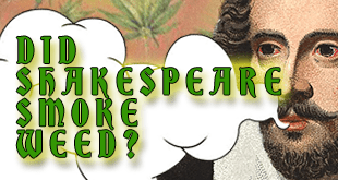 Did Shakespeare Smoke Weed? Scholars Weigh In