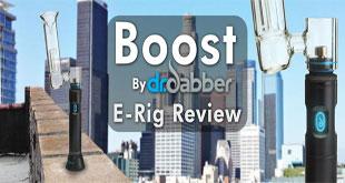 Dr. Dabber Boost E-Rig Review: A Revolutionary Dabbing Device
